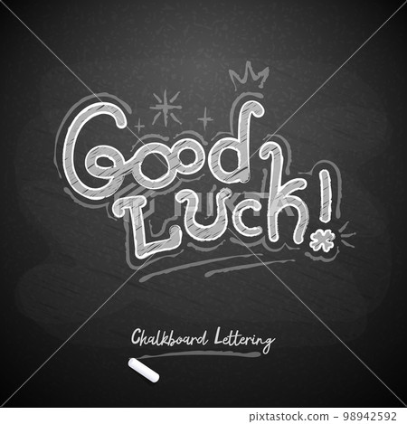 Hand Drawn Chalkboard Good Luck - Stock Illustration [98942592] - PIXTA