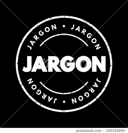 Jargon - specialized terminology associated...-插圖素材 [100389894] - PIXTA圖庫