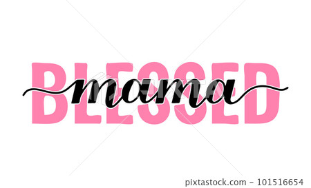 Blessed mama calligraphy hand lettering... - Stock Illustration ...
