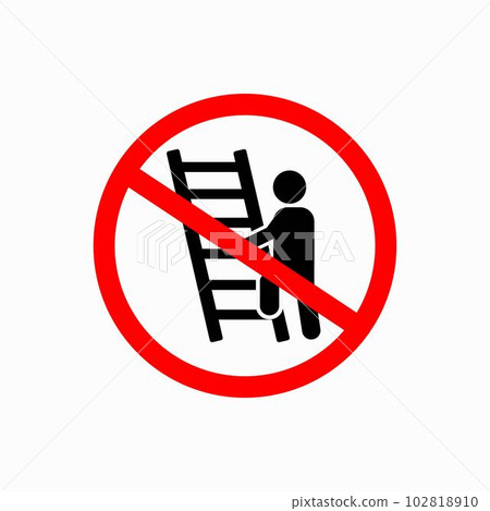 Do not use ladder, no ladders, prohibition sign...-插圖素材 [102818910 ...