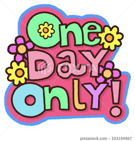 One day only promotion signage for retail store-插圖素材 [103284867] - PIXTA圖庫