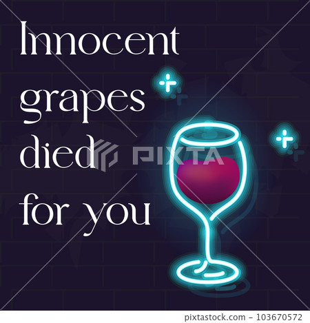 Neon innocent grapes died for you typography....-插圖素材 [103670572] - PIXTA圖庫