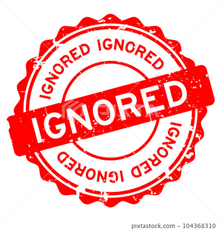 Grunge red ignored word round rubber seal stamp... - Stock Illustration [104368310] - PIXTA