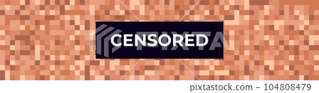 Censored warning content in pixels - Stock Illustration [104808479] - PIXTA